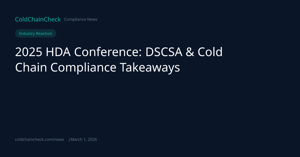 HDA 2025 Conference | 3 DSCSA Compliance Alerts — ColdChainCheck